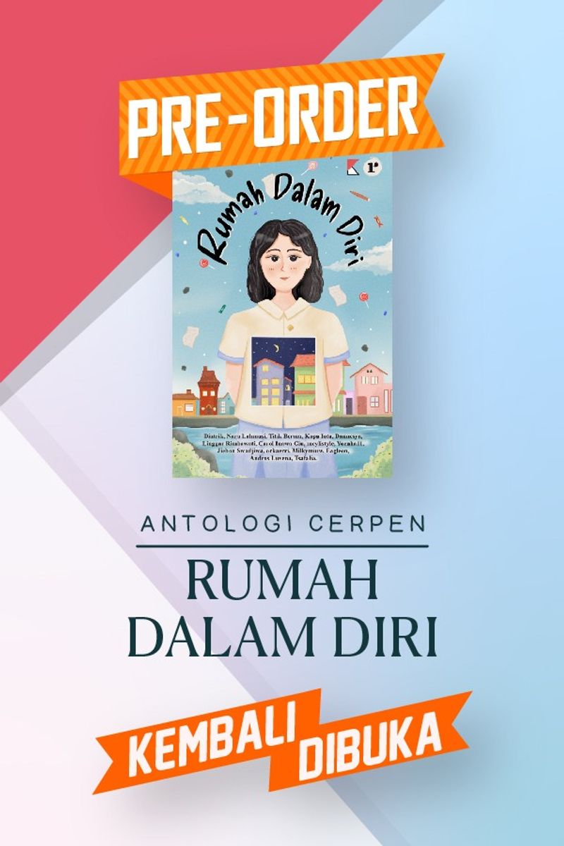Pre-order Kedua: Antologi Cerpen Rumah dalam Diri · Karyakarsa