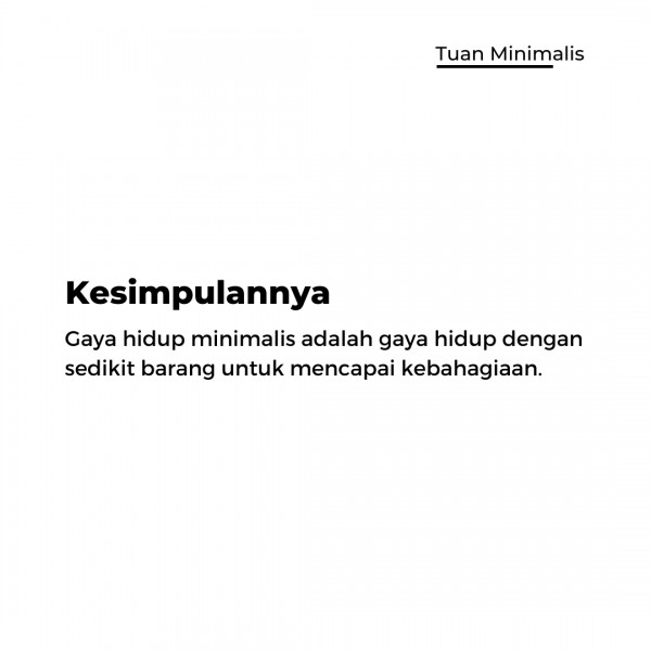Apa itu Gaya Hidup Minimalis? · Karyakarsa